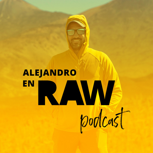 Alejandro en RAW | Podcast on Spotify