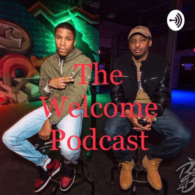 The Welcome Podcast | Podcast on Spotify