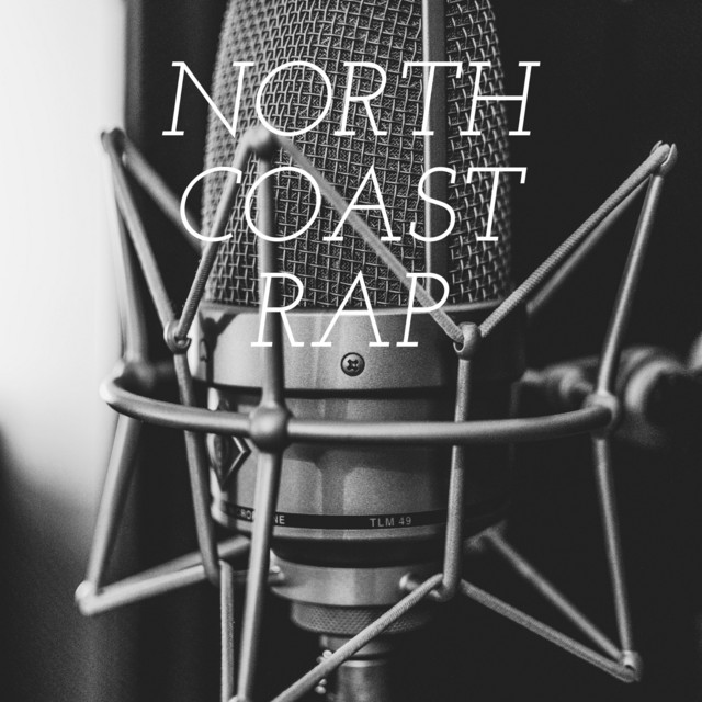 NORTH COAST RAP | Podcast on Spotify