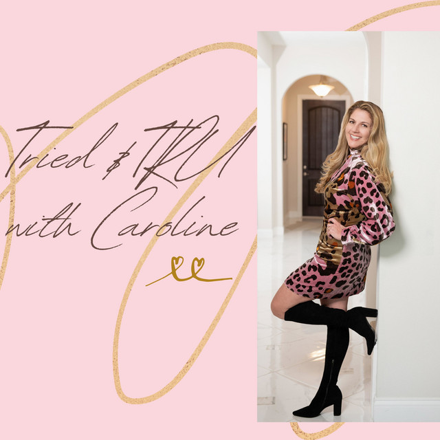 Tried and TRU with Caroline | Podcast on Spotify