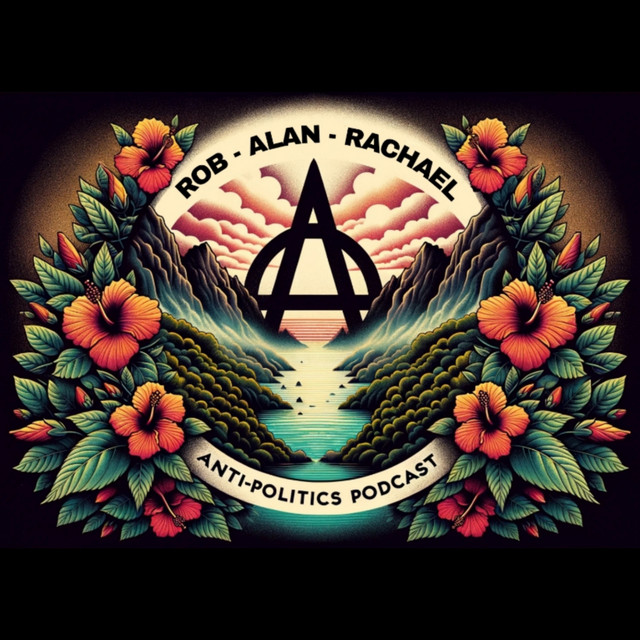 Anti-Politics Podcast | Podcast on Spotify
