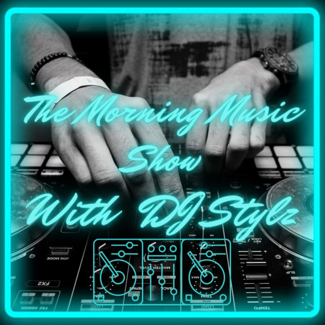 The Morning Music Show With DJ Stylz | Podcast on Spotify
