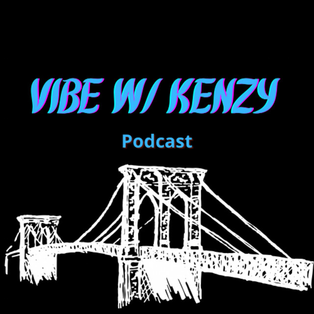 Vibe with Kenzy Podcast | Podcast on Spotify