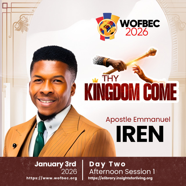 WOFBEC DAY 2 AFTERNOON SESSION 1 APOSTLE EMMANUEL IREN - Insights By ...