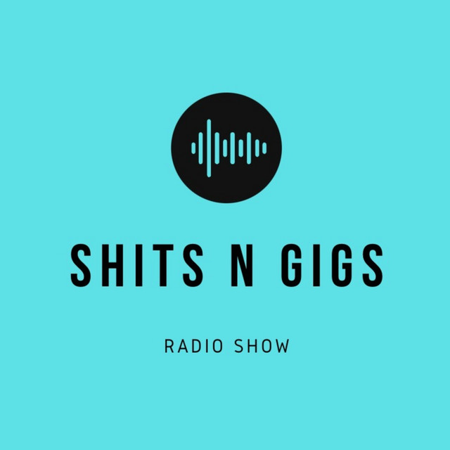 Shits n Gigs | Podcast on Spotify