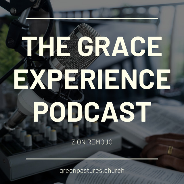 The Grace Experience Podcast | Podcast on Spotify