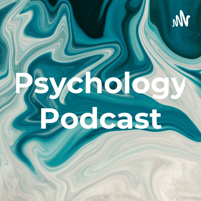 Psychology Podcast | Podcast on Spotify