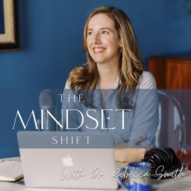 The Mindset Shift | Podcast on Spotify