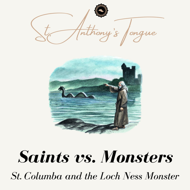 Saints vs. Monsters: St. Columba and the Loch Ness Monster - St ...