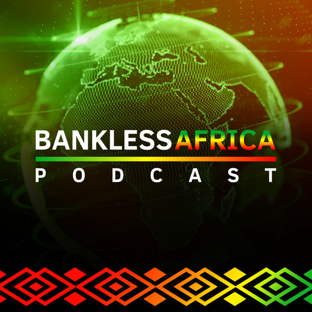 Bankless Africa Podcast | Podcast on Spotify