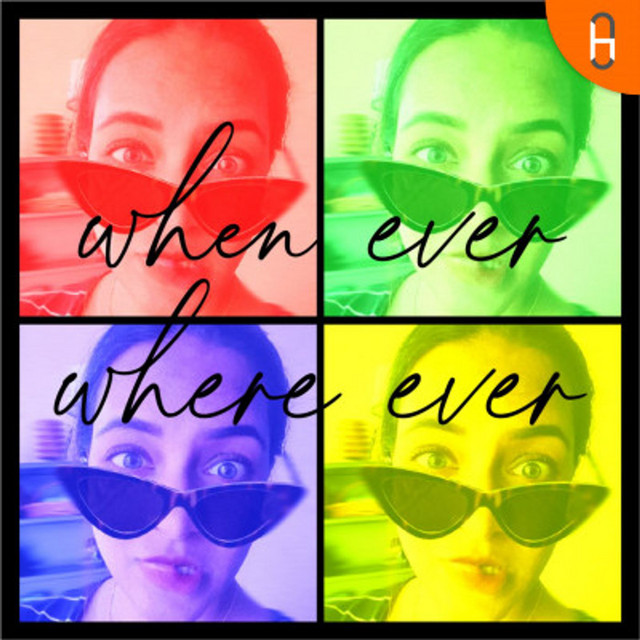 whenever wherever. | Podcast on Spotify