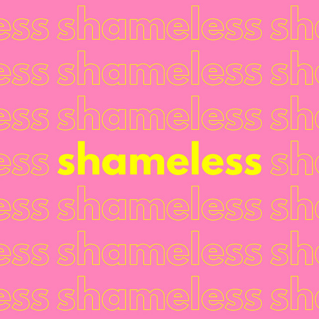 Shameless | Podcast on Spotify