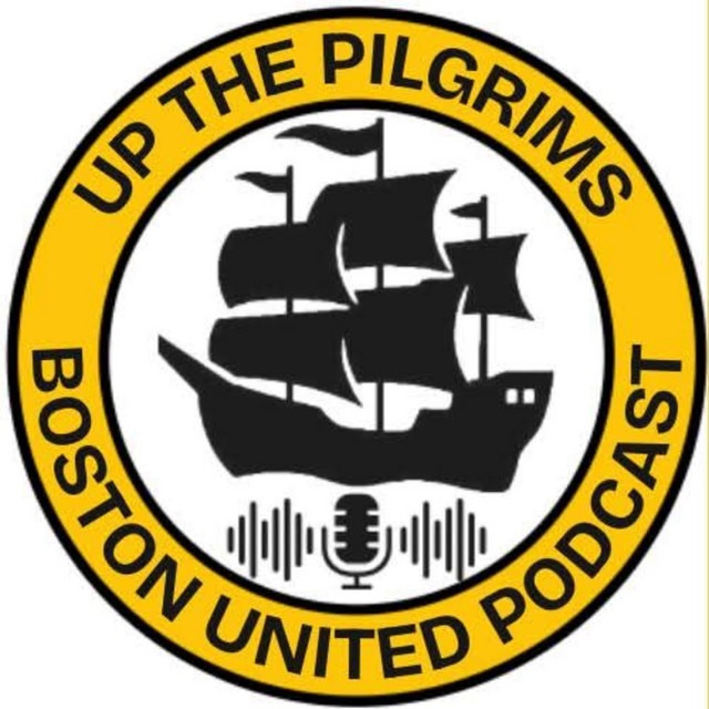 Up the Pilgrims S3E2 - UP THE PILGRIMS- Boston United Podcast | Podcast ...