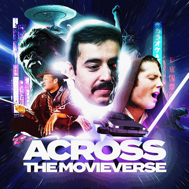 Across The Movieverse | Podcast on Spotify