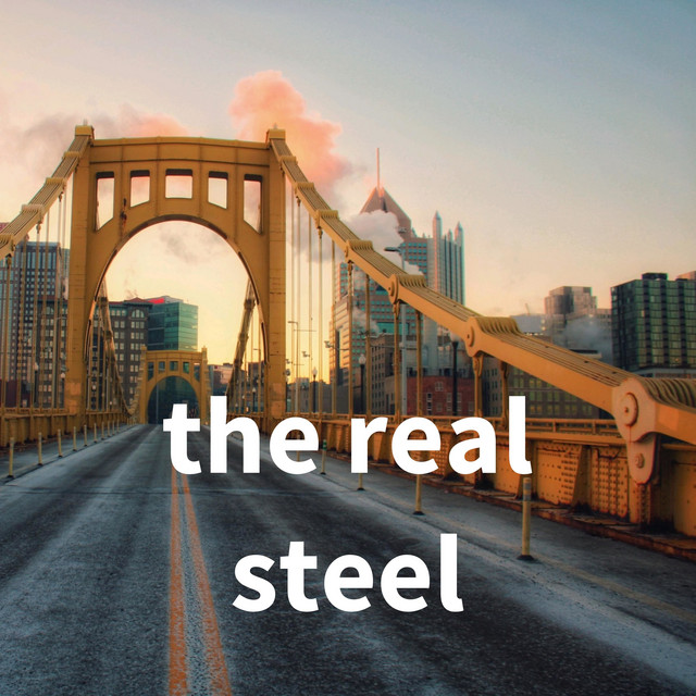 the real steel | Podcast on Spotify