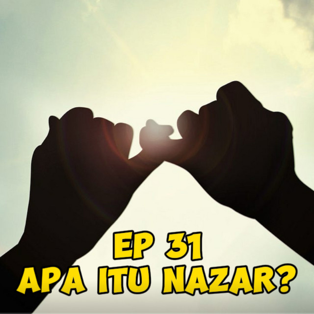 EP 31 : Apa itu Nazar? - Oh Yeke? | Podcast on Spotify