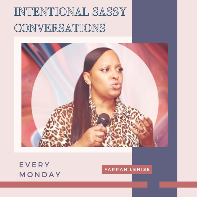 Intentional Sassy Conversations | Podcast on Spotify