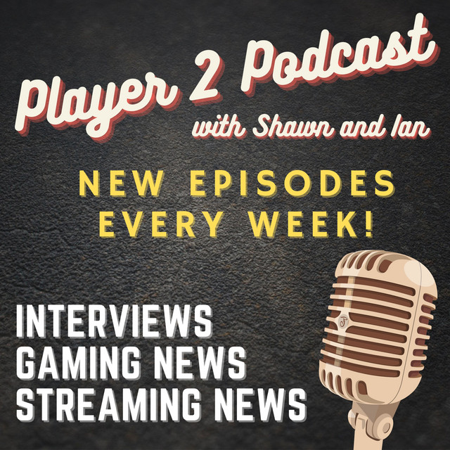Player 2 Podcast with Shawn and Ian | Podcast on Spotify