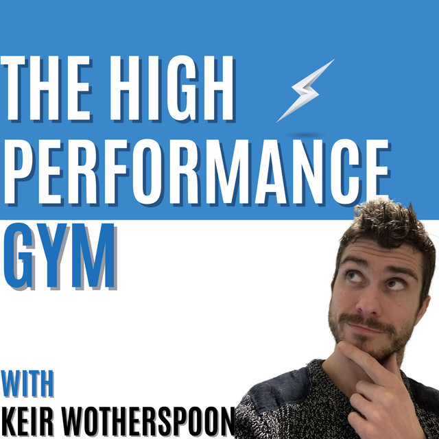 The High Performance Gym | Podcast on Spotify
