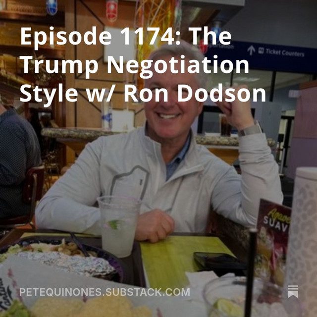 Episode 1174: The Trump Negotiation Style w/ Ron Dodson - The Pete ...