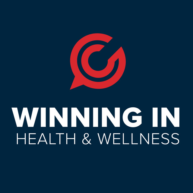Winning in Health & Wellness | Podcast on Spotify