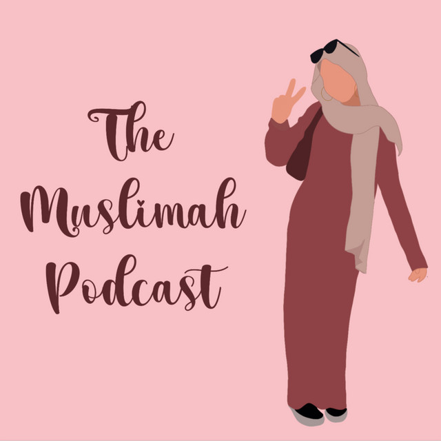 The Muslimah Podcast | Podcast on Spotify