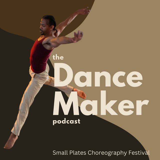 The Dance Maker Podcast | Podcast on Spotify