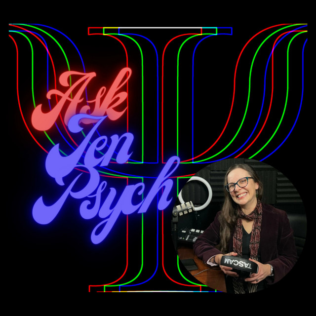 Ask Jen Psych | Podcast on Spotify