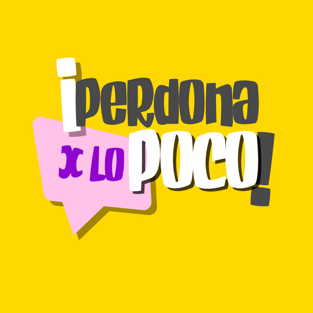 Perdona x lo poco | Podcast on Spotify