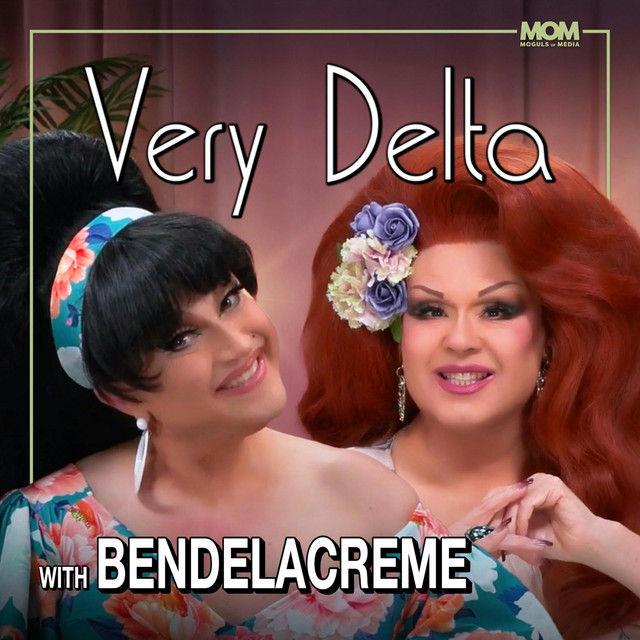 "Very Delta" Episode #146 (w/ BenDeLaCreme) - VERY DELTA with Delta ...