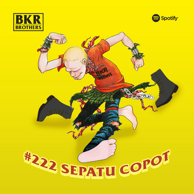 #222 Sepatu Copot - BKR Brothers | Podcast on Spotify