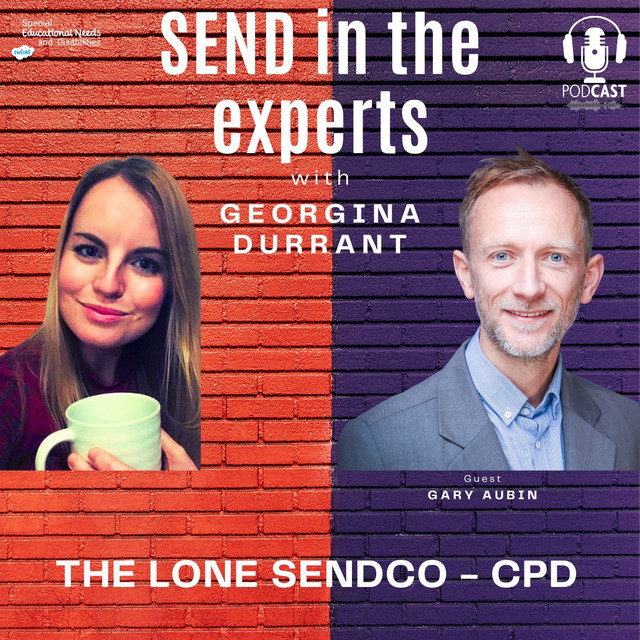 The Lone SENDCO - SEND CPD. Georgina Durrant in conversation with Gary ...