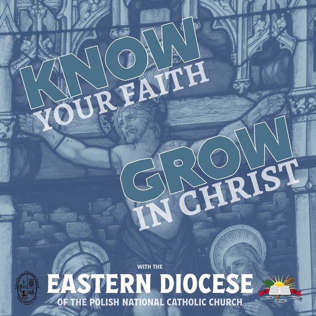 Know Your Faith, Grow in Christ | Podcast on Spotify