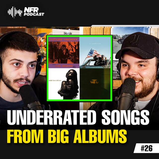 Underrated Songs from Popular Albums - NFR Podcast | Podcast on Spotify