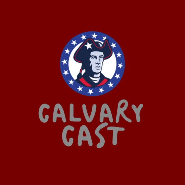 The Calvary Cast | Podcast on Spotify