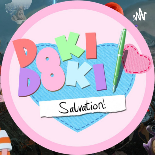 Doki Doki Salvation | Podcast on Spotify