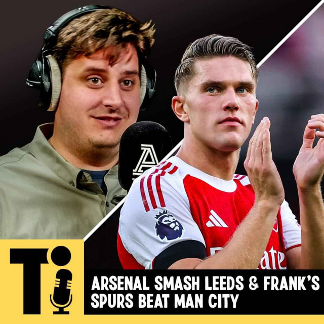 Arsenal smash Leeds & Frank's Spurs beat Man City - Tifo Football ...