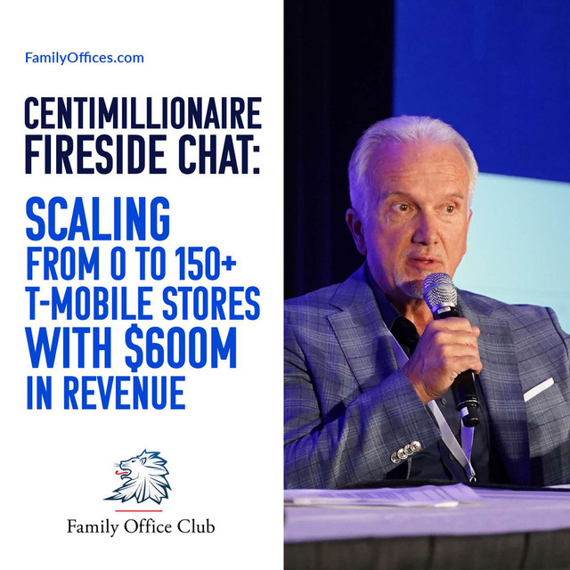 Centimillionaire Fireside Chat: Scaling from 0 to 150+ T-Mobile Stores ...