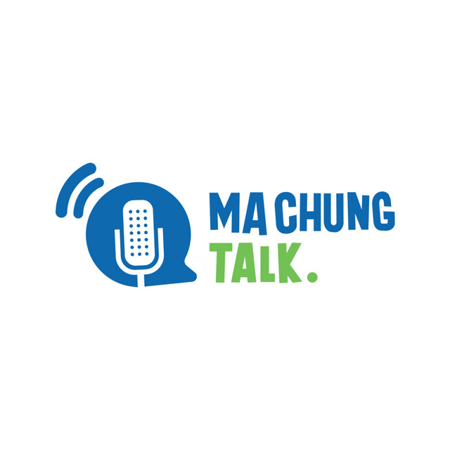 Ma Chung Talk | Podcast on Spotify