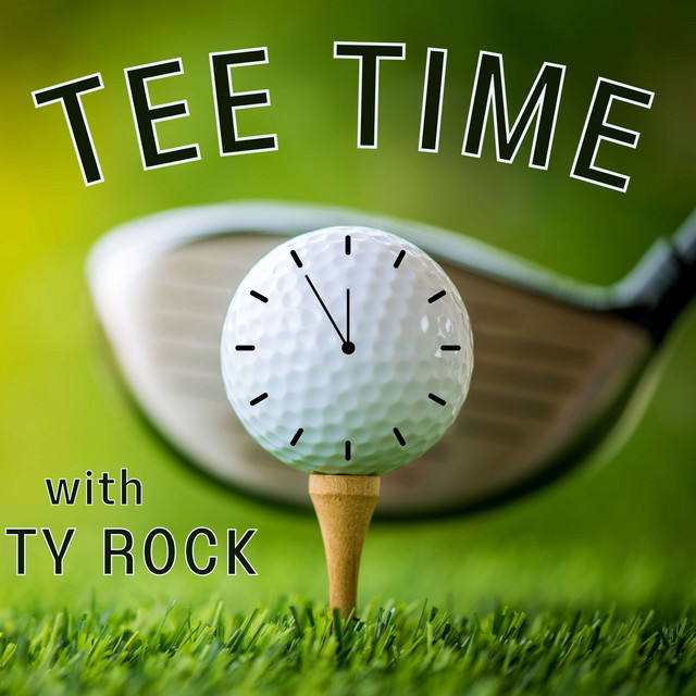 Tee Time with Ty Rock | Podcast on Spotify
