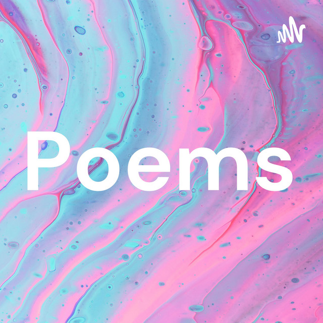 Poems | Podcast on Spotify
