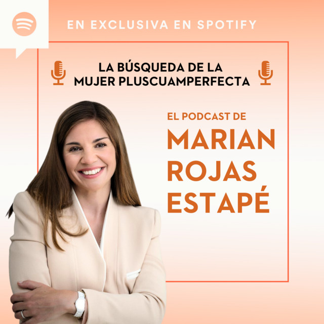 4x08 La búsqueda de la mujer pluscuamperfecta - El Podcast de Marian ...