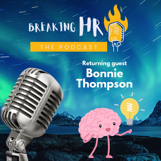 Bonnie Thompson - Breaking HR | Podcast on Spotify