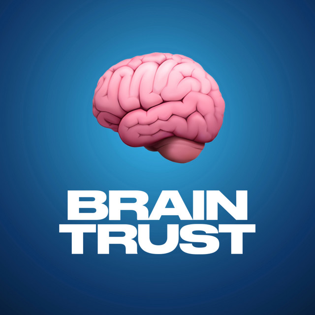 Brain Trust Podcast | Podcast on Spotify