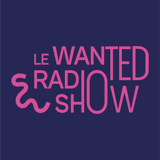 Le Wanted Radio Show | Podcast on Spotify
