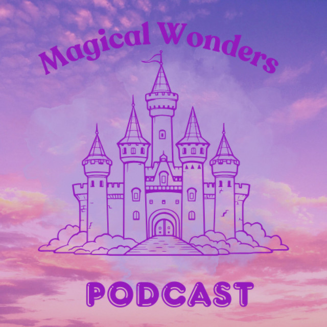 Magical Wonders Podcast | Podcast on Spotify