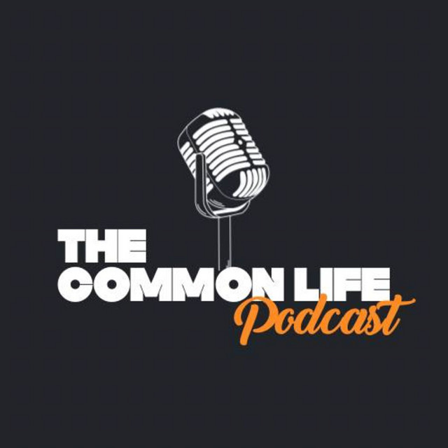 Ep 1 Introduction - The Common Life - Podcast | Podcast on Spotify