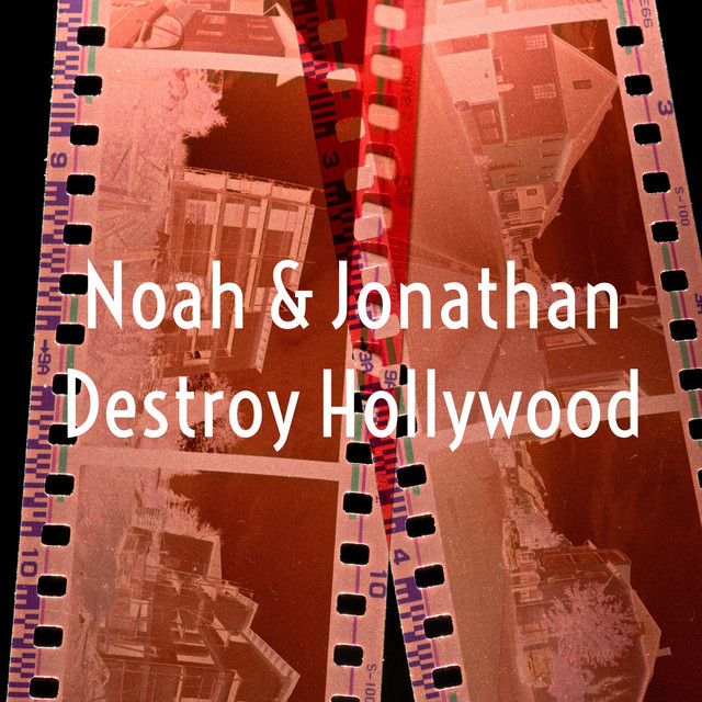 Noah & Jonathan Destroy Hollywood | Podcast on Spotify