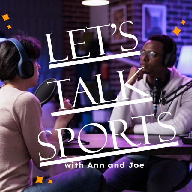 Lets Talk Sports - and All that relates to Sports | Podcast on Spotify