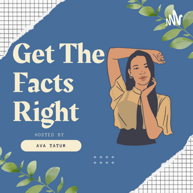 Get The Facts Right | Podcast on Spotify